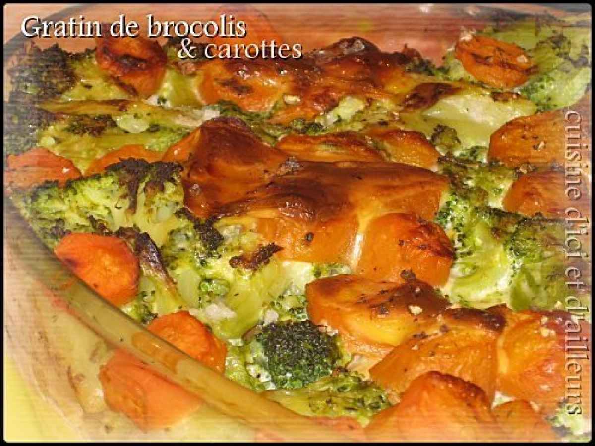 Gratin de brocolis & carottes, Recette Ptitchef