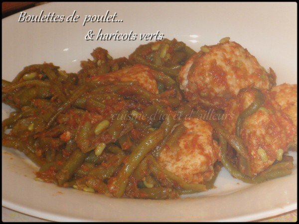Boulettes de poulet aux haricots vert & sauce tomate - Recette Ptitchef