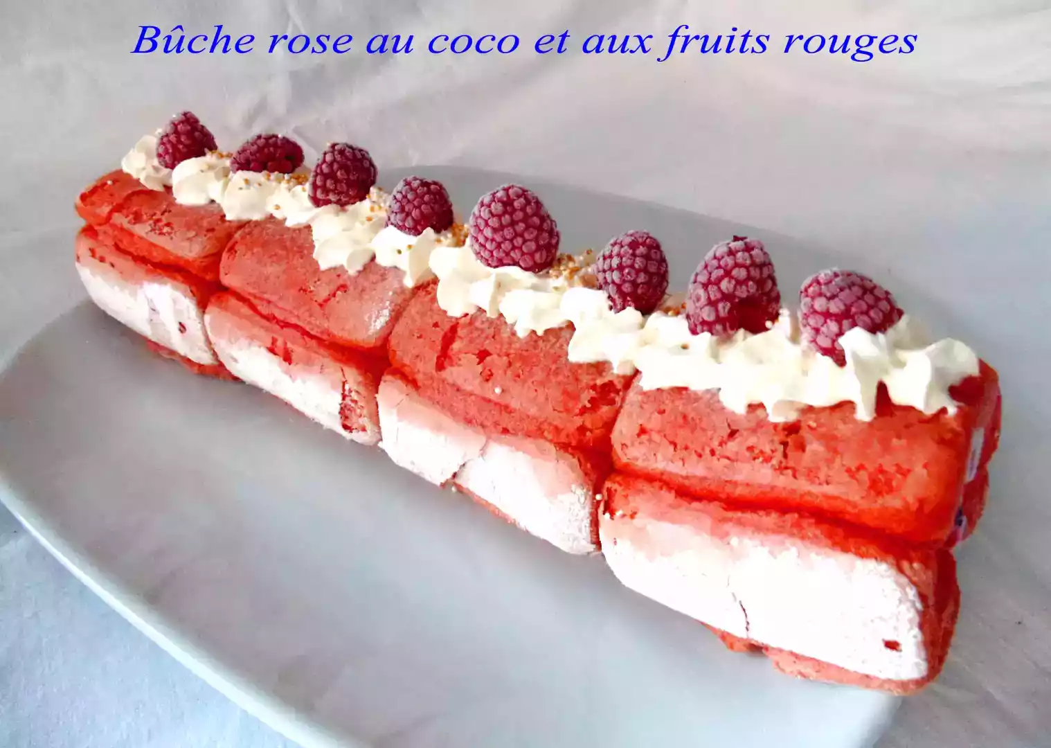 Recette bûche coco et fruits rouges légère rose