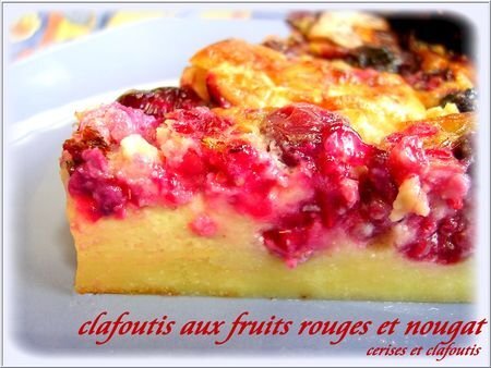 Recette clafoutis fruits rouges et nougat tendre