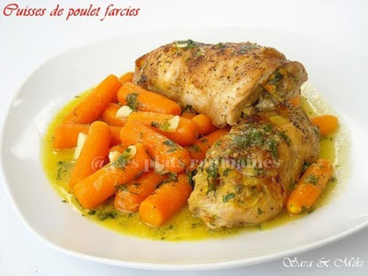 Cuisses de poulet farcies aux carottes sautées - Recette Ptitchef