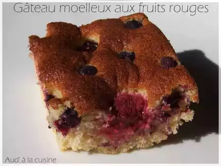 Recette de gâteau moelleux aux fruits rouges