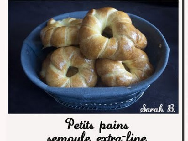 Recette de petits pains à la semoule extra fine