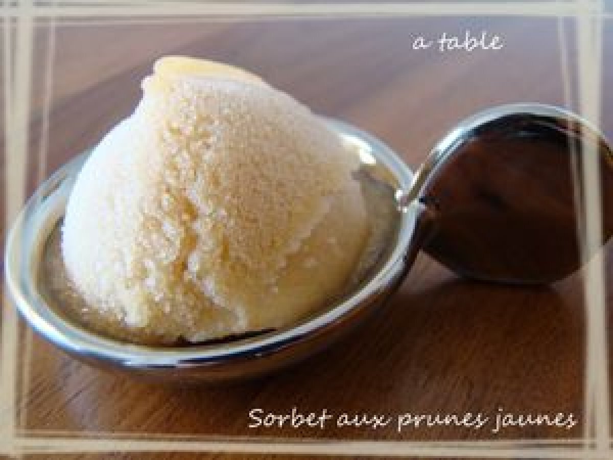 Recette de sorbet aux prunes jaunes et fruits d'été